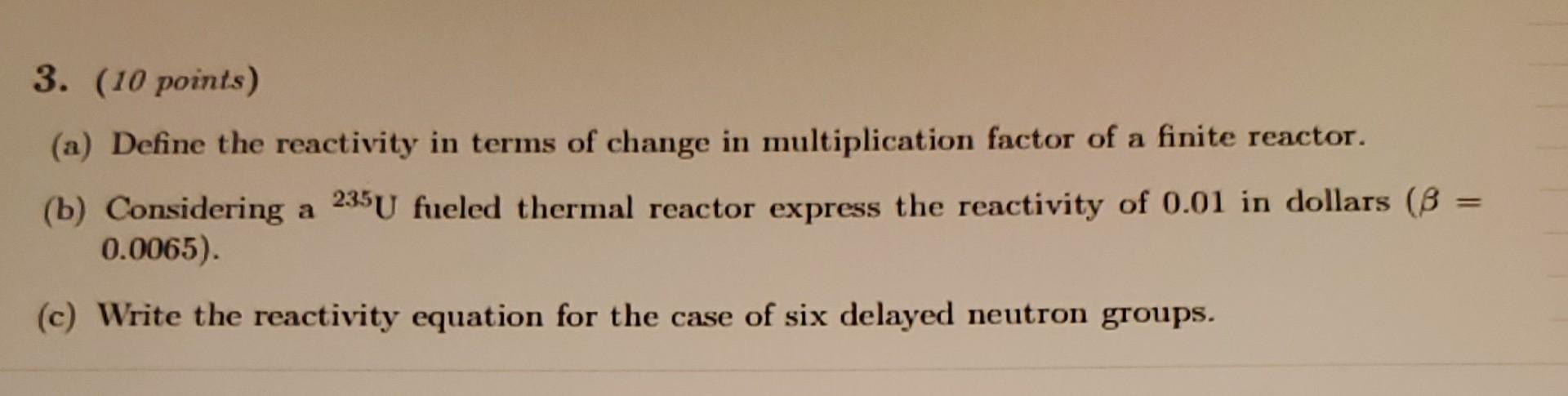 Solved 3. (10 points) (a) Define the reactivity in terms of | Chegg.com