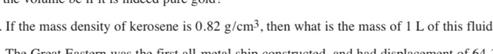 Solved If the mass density of kerosene is 0.82 g/cm3, then | Chegg.com
