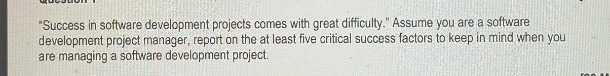 Solved "Success in software development projects comes with | Chegg.com