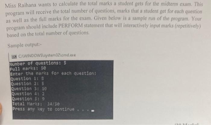 Solved Miss Raihana wants to calculate the total marks a | Chegg.com