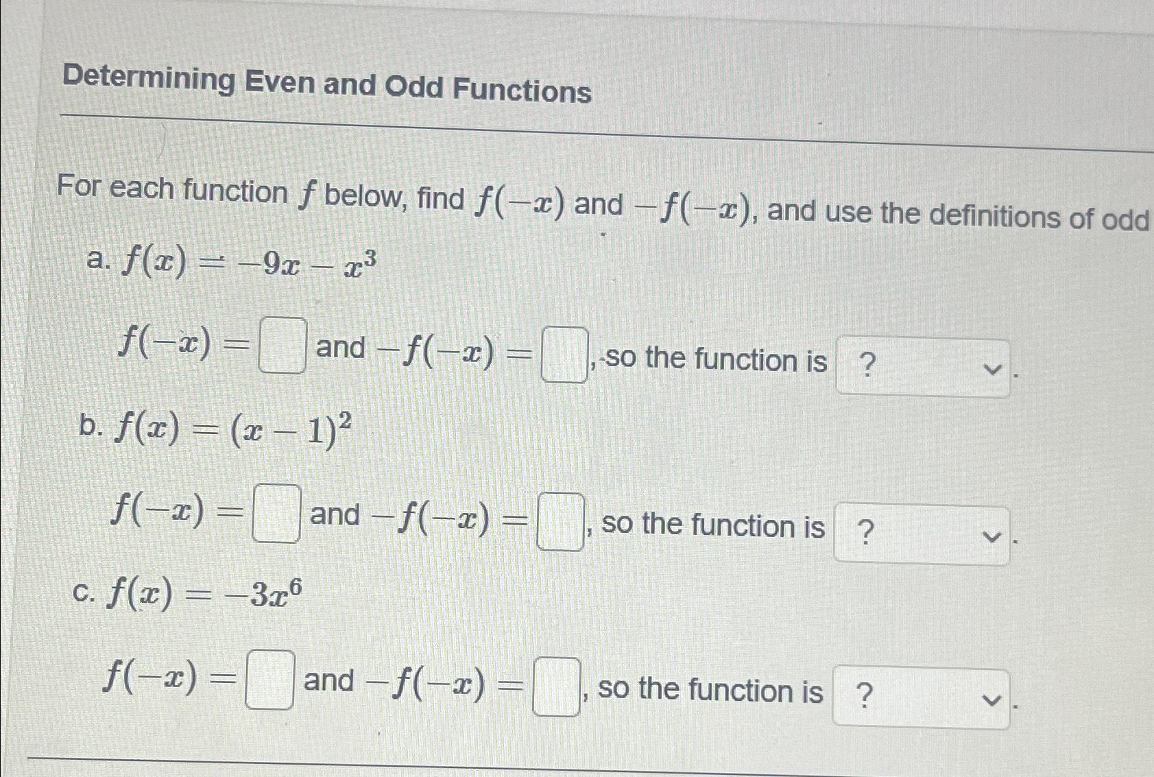 Solved Determining Even and Odd FunctionsFor each function f | Chegg.com