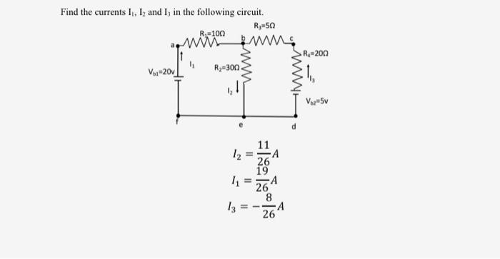 Solved Find the currents I1,I2 and I3 in the following | Chegg.com