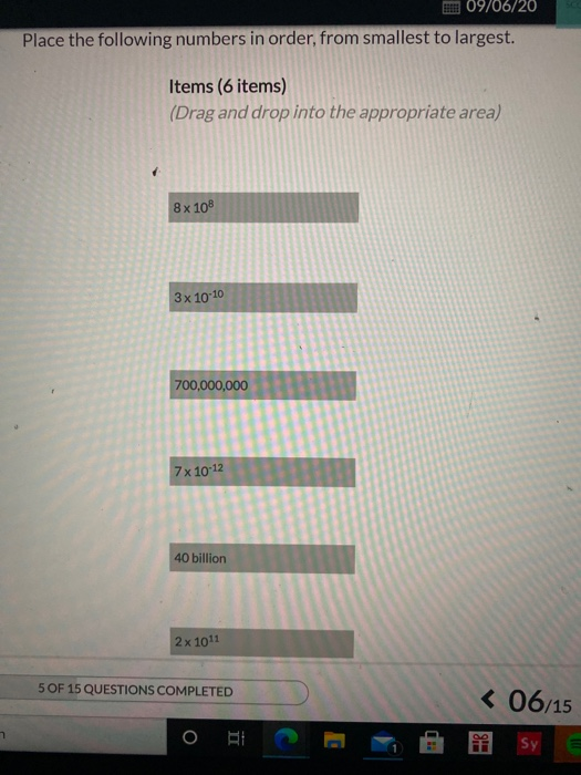 Solved 09/06/20 Place the following numbers in order, from | Chegg.com