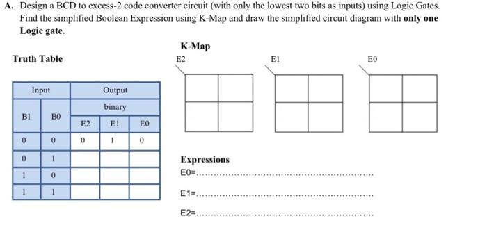 Solved A. Design a BCD to excess-2 code converter circuit | Chegg.com