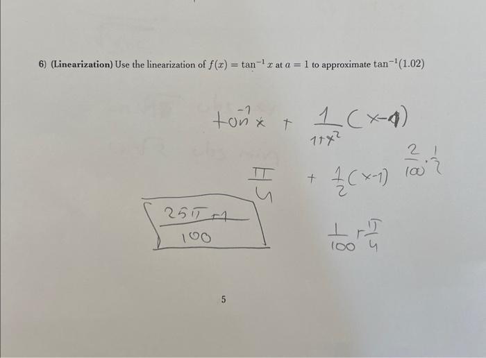 Solved 6) (Linearization) Use the linearization of | Chegg.com