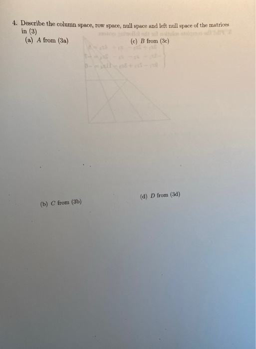 Solved 4. Describe the column space, row space, null space | Chegg.com
