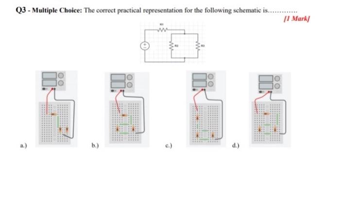 Solved Q3 - Multiple Choice: The correct practical | Chegg.com