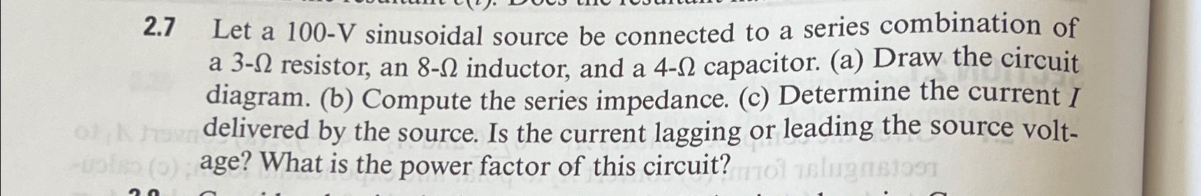 Solved 2.7 Let a 100-V sinusoidal source be connected to a | Chegg.com
