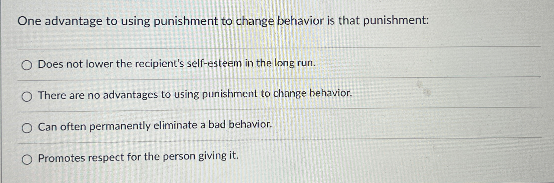 Solved One advantage to using punishment to change behavior | Chegg.com