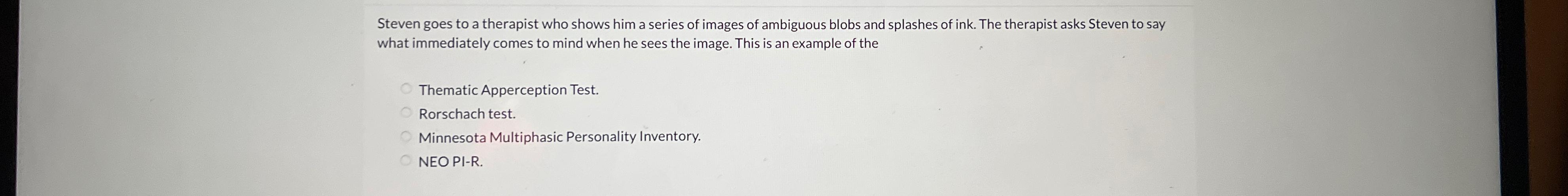 Solved Steven goes to a therapist who shows him a series of | Chegg.com