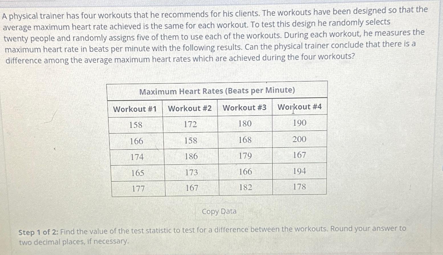 Solved A physical trainer has four workouts that he | Chegg.com