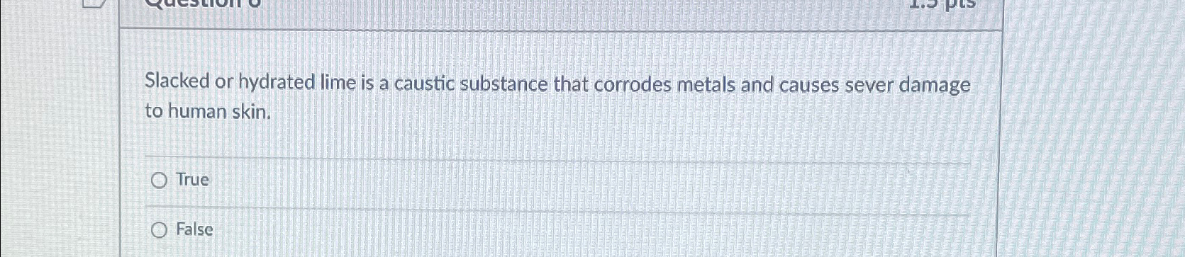 Solved Slacked or hydrated lime is a caustic substance that | Chegg.com