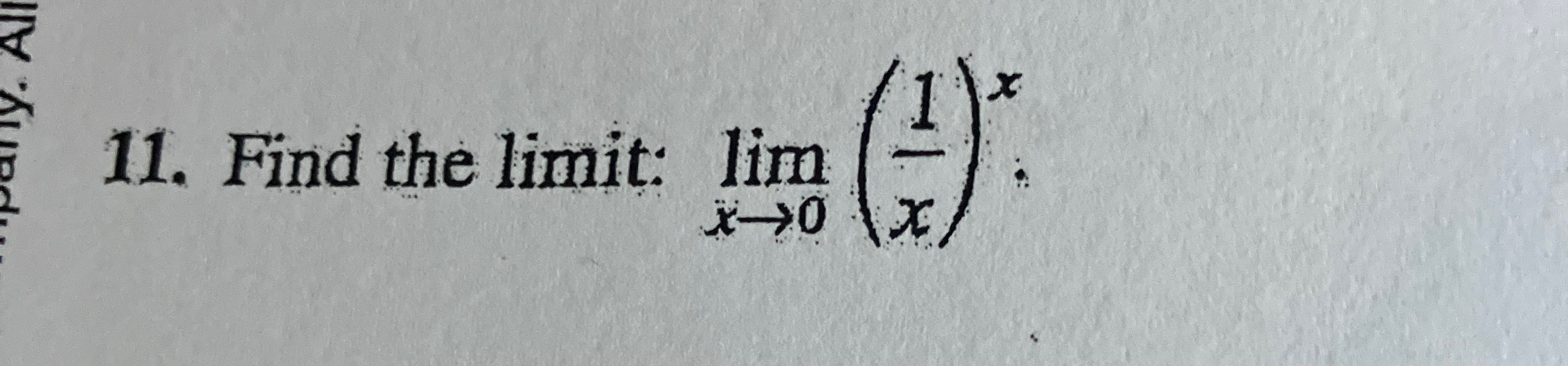 Find the limit: limx→0(1x)x. | Chegg.com
