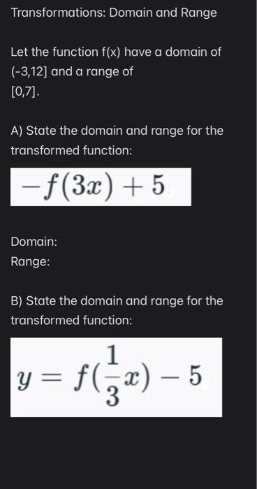 Solved Transformations: Domain and Range Let the function | Chegg.com