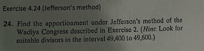 Solved 24. Find the apportionment under Jefferson's method | Chegg.com