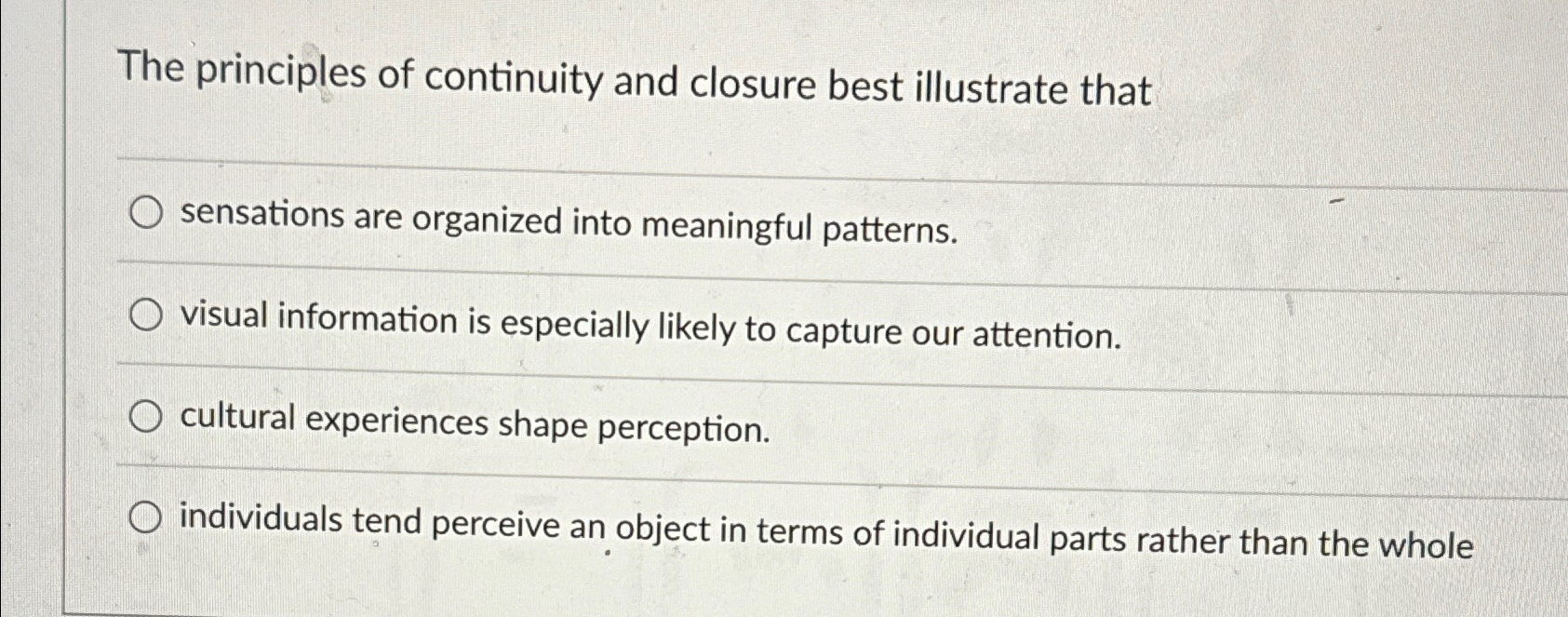 Solved The principles of continuity and closure best | Chegg.com