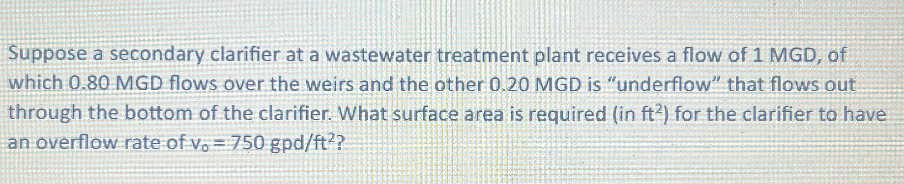 Solved Suppose a secondary clarifier at a wastewater | Chegg.com
