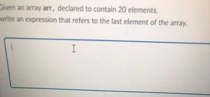 Solved Given An Array Arr Declared To Contain 20 Elements