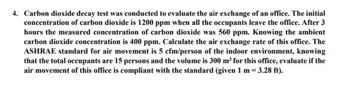 Solved 4. Carbon dioxide decay test was conducted to | Chegg.com