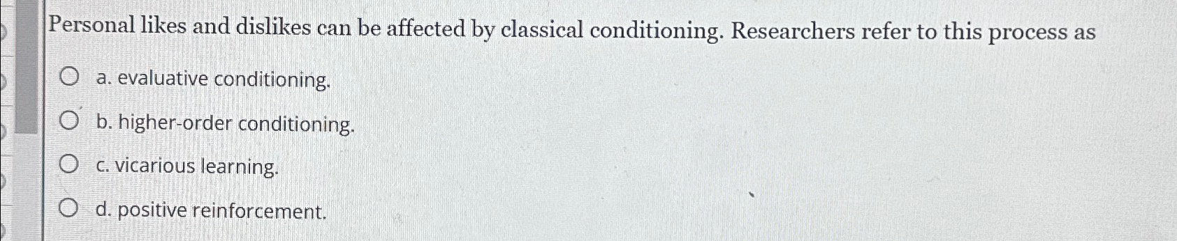 Solved Personal likes and dislikes can be affected by | Chegg.com