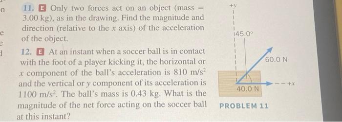 Solved 11. E Only two forces act on an object (mass = 3.00 | Chegg.com