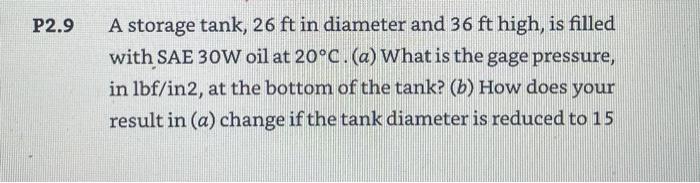 Solved 2.9 A storage tank, 26ft in diameter and 36ft high, | Chegg.com