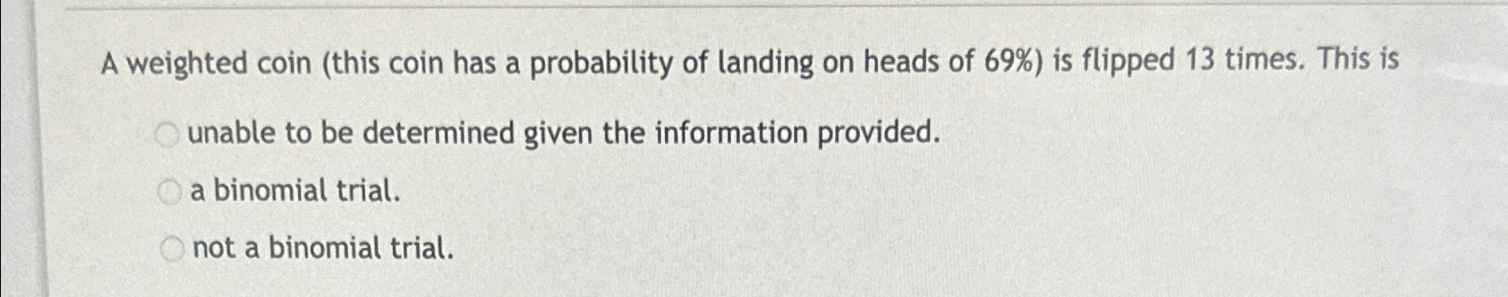 Solved A weighted coin (this coin has a probability of | Chegg.com