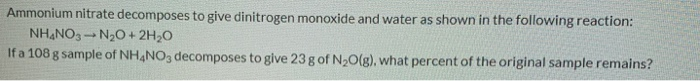 Solved Ammonium nitrate decomposes to give dinitrogen | Chegg.com