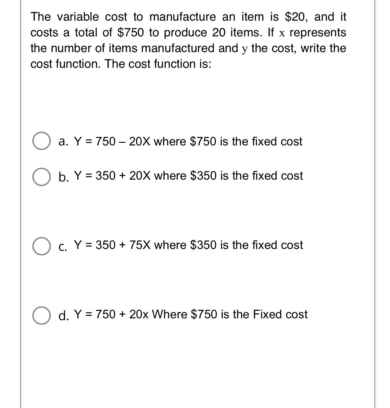 Solved The variable cost to manufacture an item is $20, ﻿and | Chegg.com