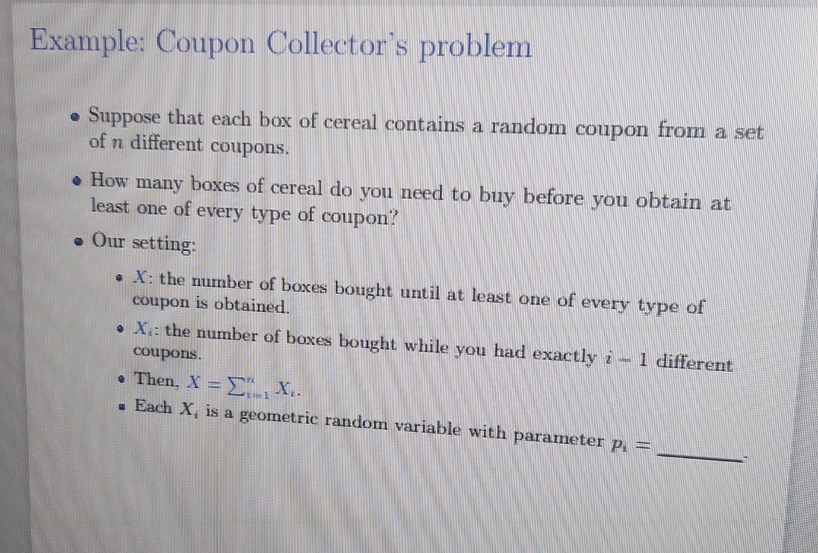 Solved Example: Coupon Collector's problem - Suppose that | Chegg.com
