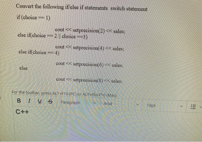 Solved Convert the following if/else if statements switch | Chegg.com