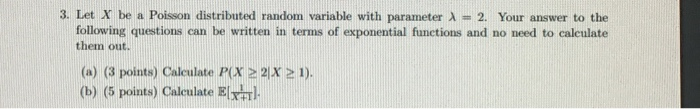 Solved 3. Let X be a Poisson distributed random variable | Chegg.com
