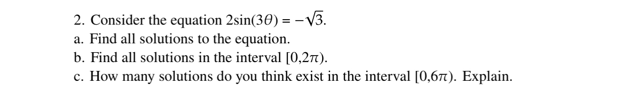 Solved Consider the equation 2sin(3θ)=-32.a. ﻿Find all | Chegg.com