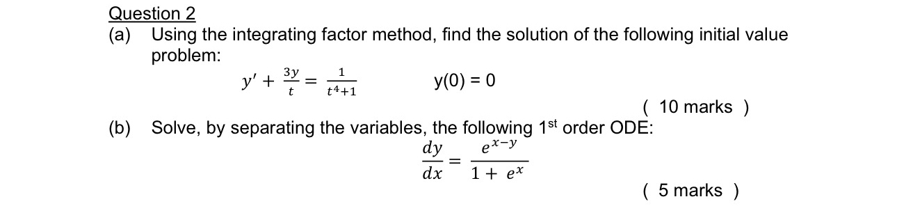 Solved Question 2(a) ﻿Using the integrating factor method, | Chegg.com