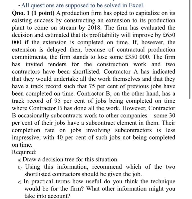 Solved - All questions are supposed to be solved in Excel. | Chegg.com