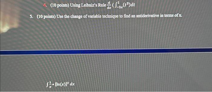 Solved 4. (10 points) Using Leibniz's Rule dxd(∫−3x1(t3)dt | Chegg.com