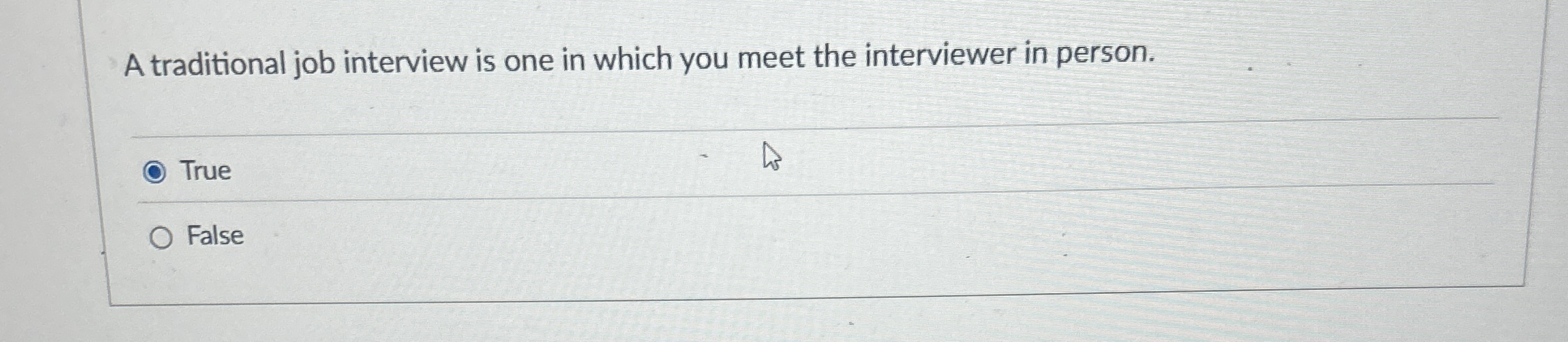 Solved A traditional job interview is one in which you meet | Chegg.com