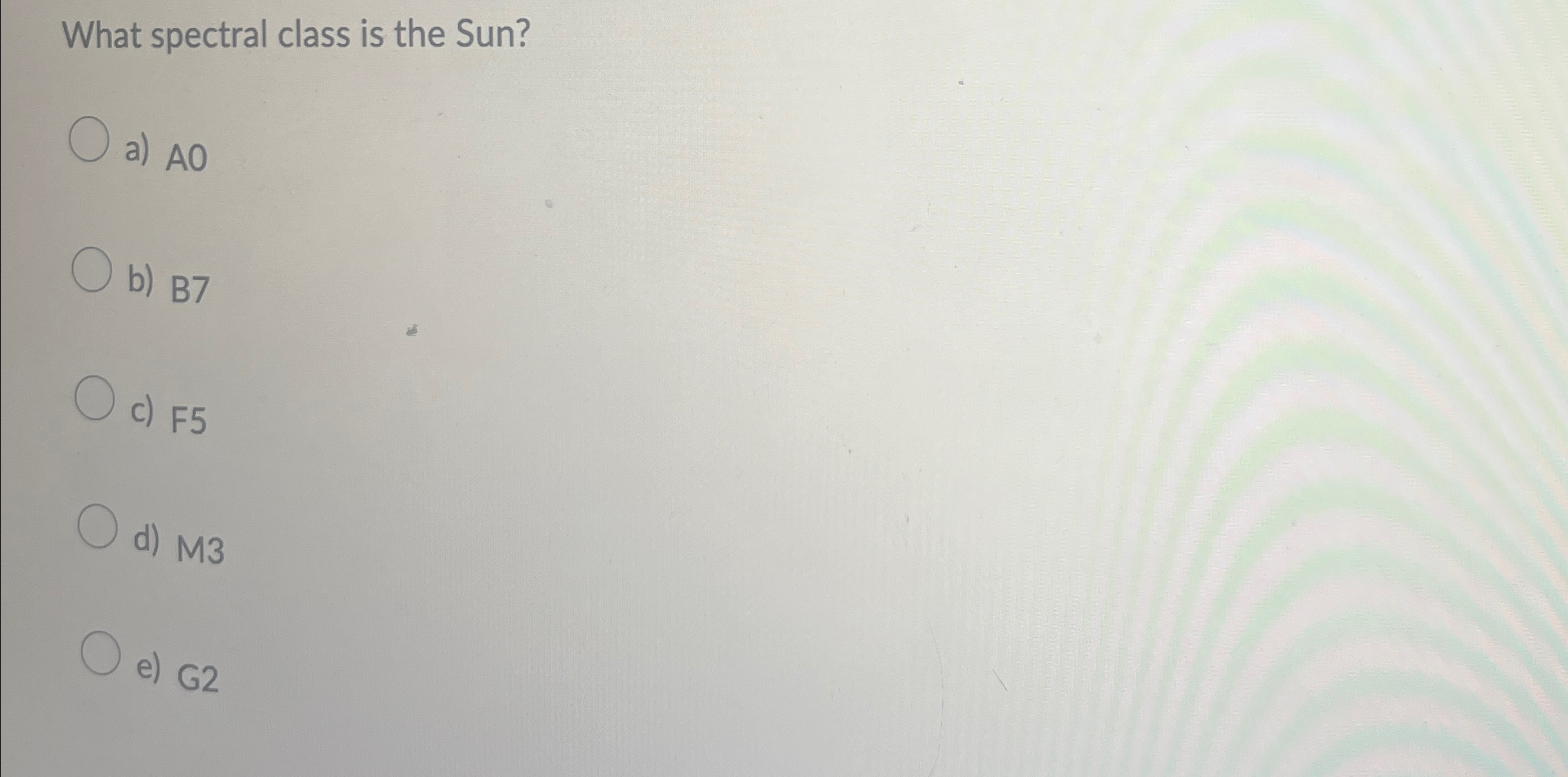 Solved What spectral class is the Sun?a) AOb) B7c) | Chegg.com