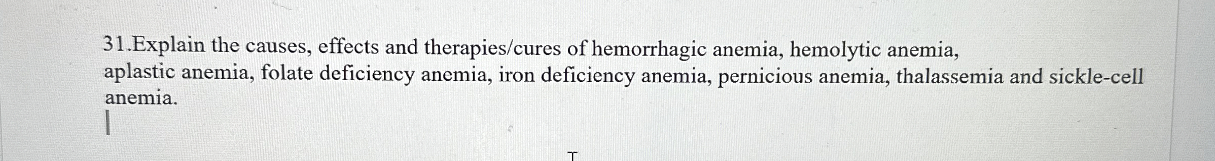 Solved 31.Explain the causes, effects and therapies/cures of | Chegg.com