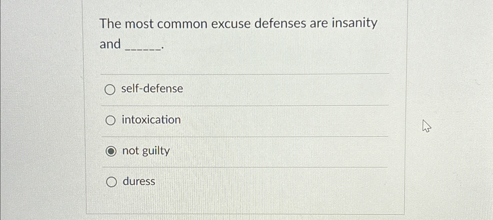 Solved The most common excuse defenses are insanity | Chegg.com