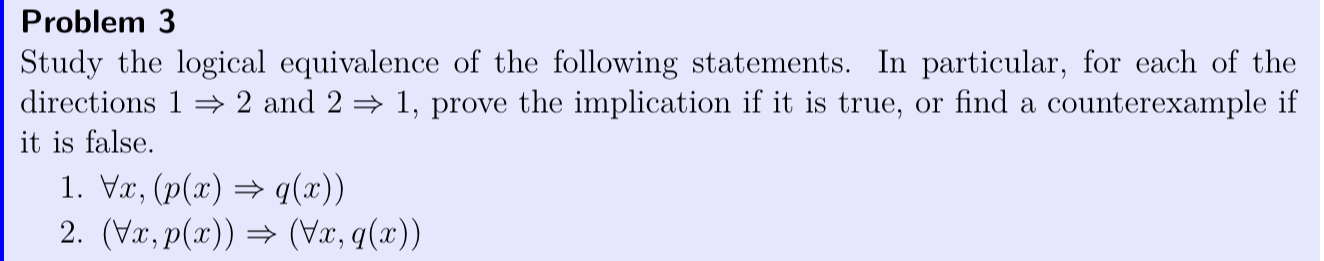 Solved Problem 3Study the logical equivalence of the | Chegg.com