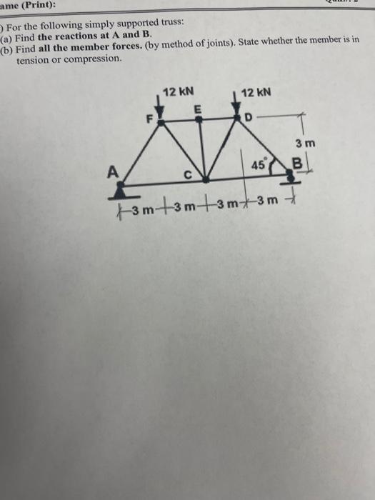 Solved For the following simply supported truss: (a) Find | Chegg.com