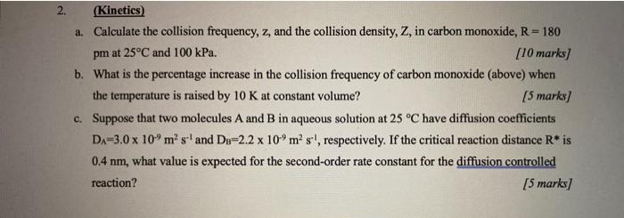 Solved 2. (Kinetics) a. Calculate the collision frequency, | Chegg.com