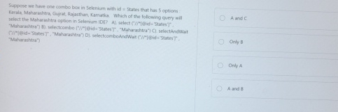 Solved Suppose we hiwe one combo box in Selenium with id = | Chegg.com