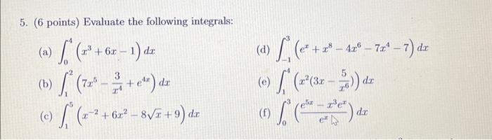 Solved 5. (6 points) Evaluate the following integrals: (a) | Chegg.com