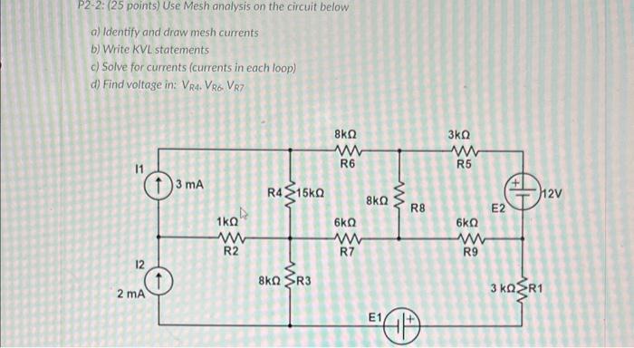 P2-2: (25 points) Use Mesh analysis on the circuit | Chegg.com