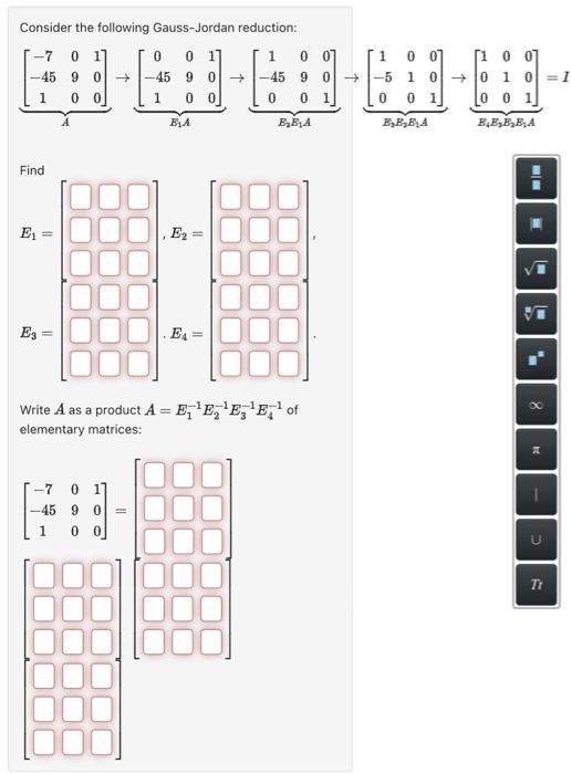 Solved Consider the following Gauss-Jordan reduction: | Chegg.com
