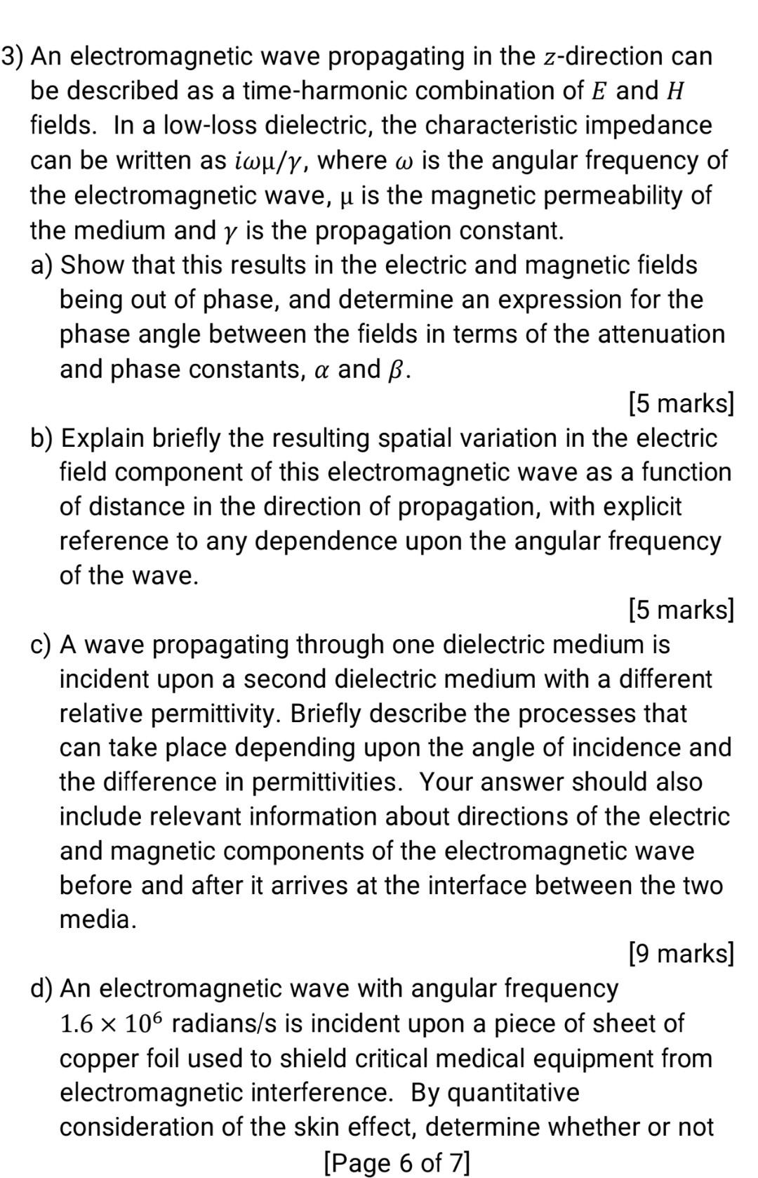Solved 3) An electromagnetic wave propagating in the | Chegg.com