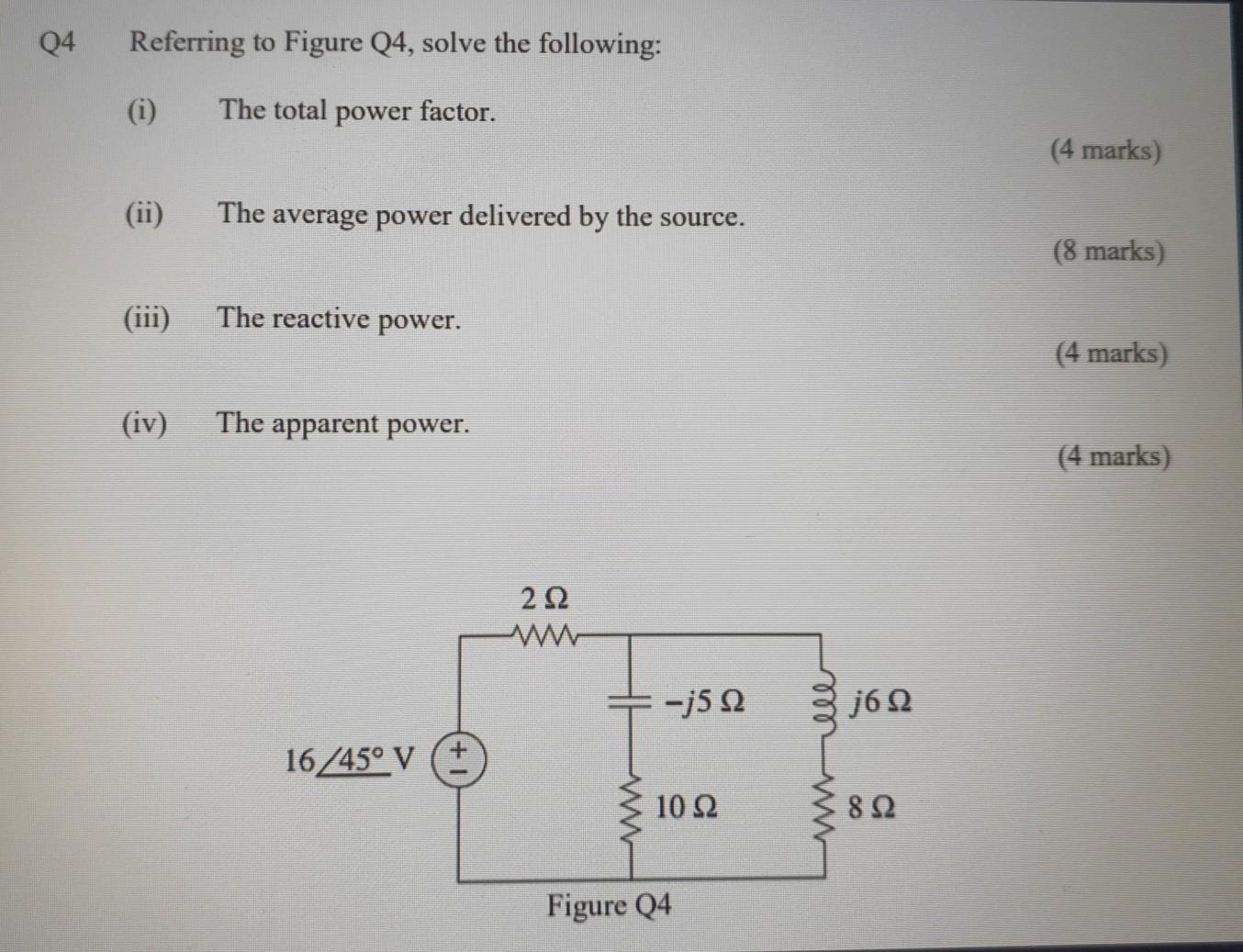 Solved Q4 Referring to Figure Q4, solve the following: (i) | Chegg.com