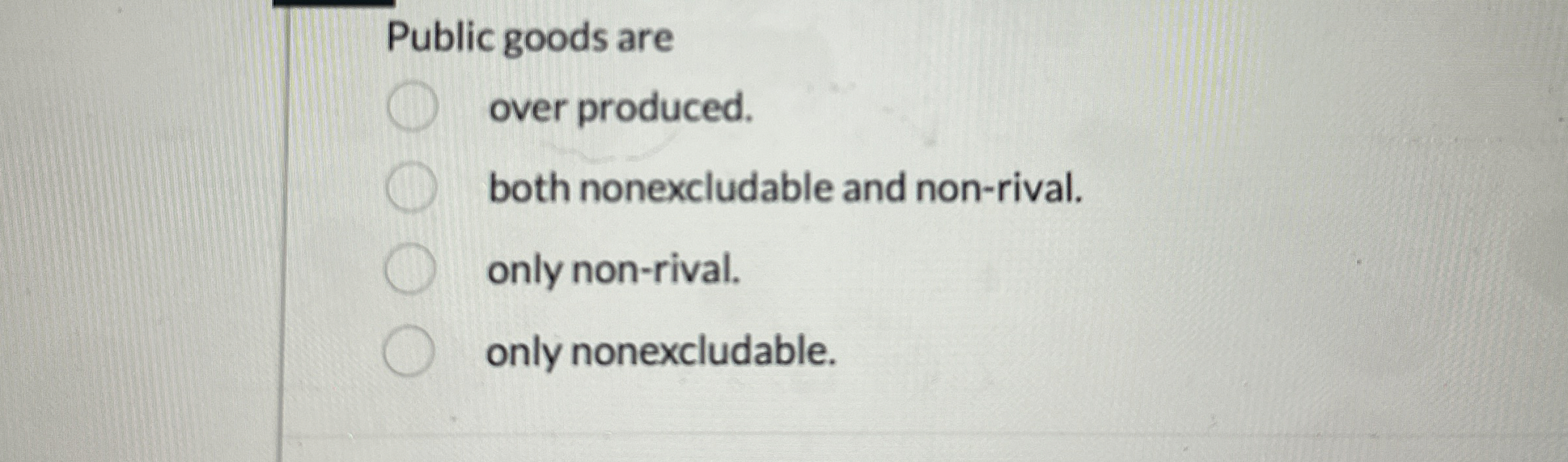 Solved Public goods areover produced.both nonexcludable and | Chegg.com